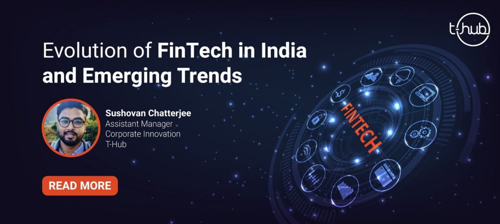 FinTech Industry in India - Evolution and Trends for 2024 - T-Hub